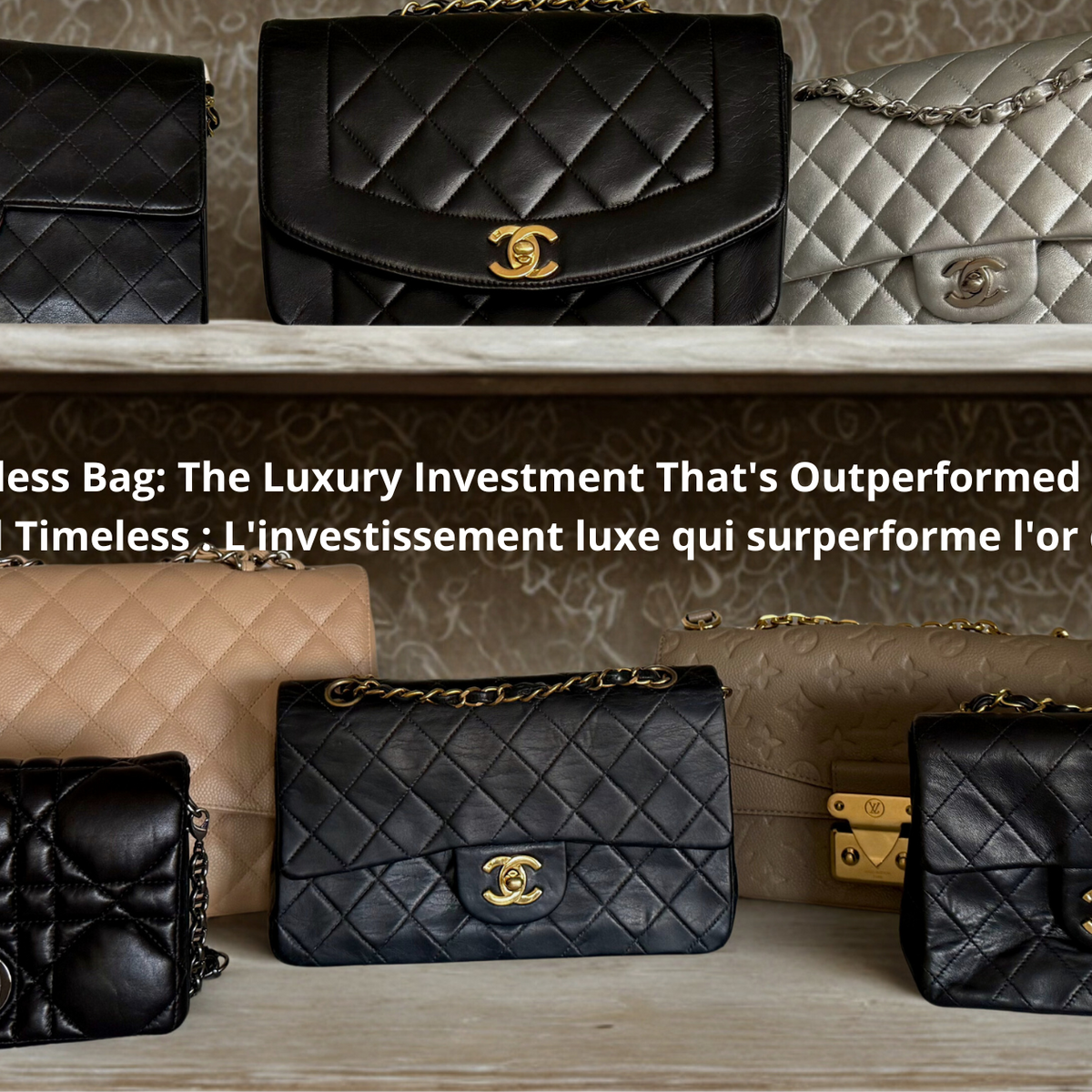 L'incroyable hausse des prix des sacs Chanel Timeless : un investissem ...
